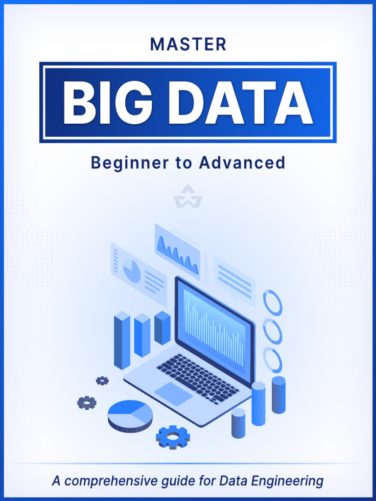 Big Data Engineering: A Complete Guide | PDF | Big Data | Apache Hadoop