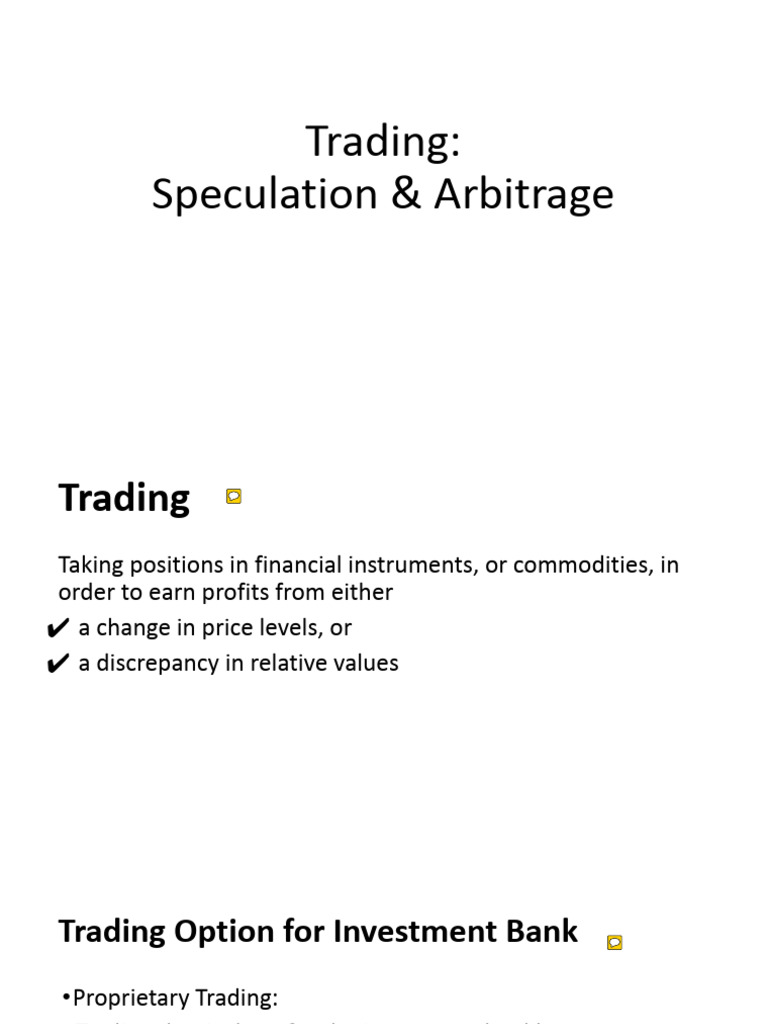 Trading Speculation & Arbitrage | PDF | Arbitrage | Speculation