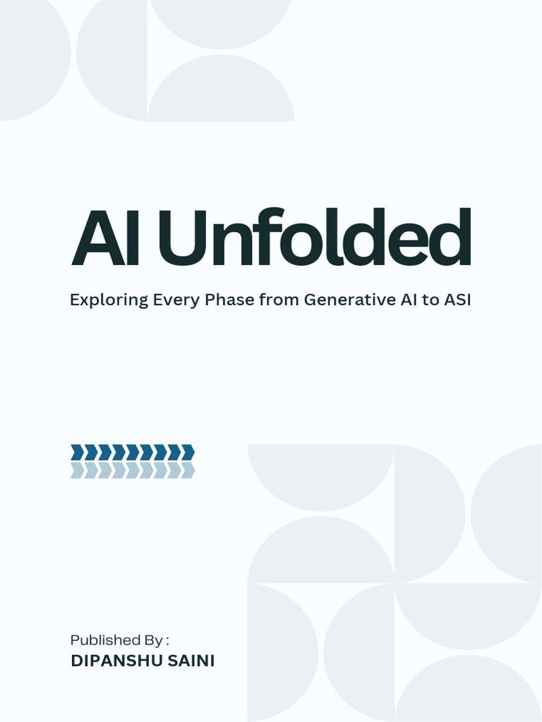 AI Unfolded -Exploring Every Phase from Generative AI to ASI | PDF | Artificial Intelligence ...