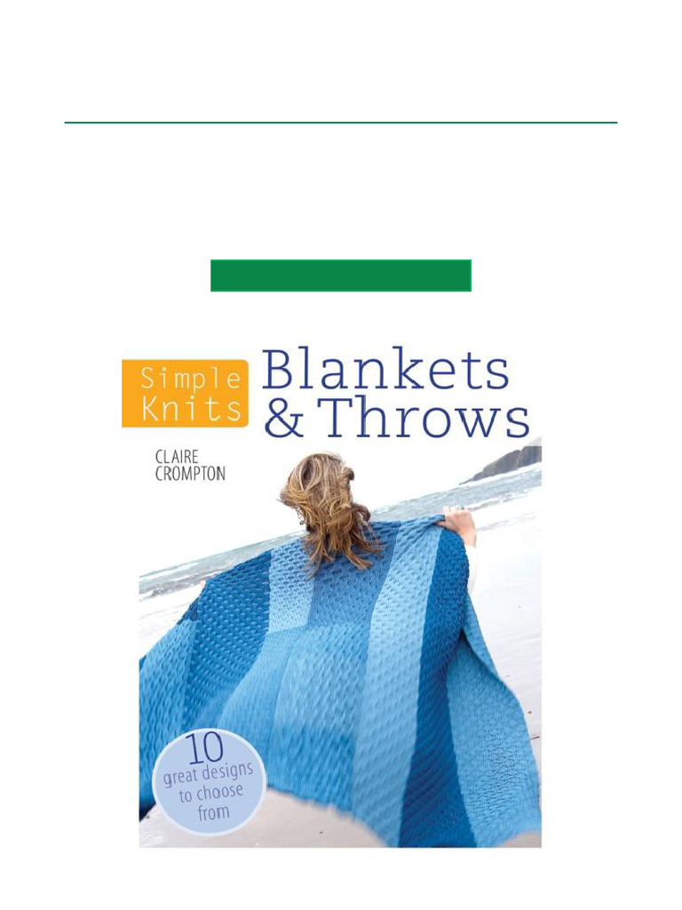 Simple Knits Blankets & Throws 10 Great Designs To Choose From Full ...