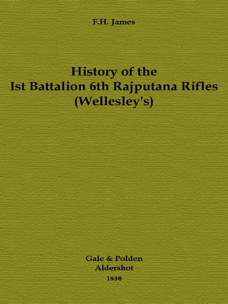 History of The 1st Battalion 6th Rajputana Rifles (Wellesley's) | PDF