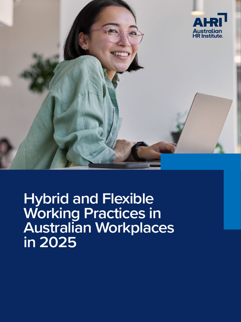 AHRI Hybrid-and-Flexible-Working-Report-2025 | PDF | Employment | Economies