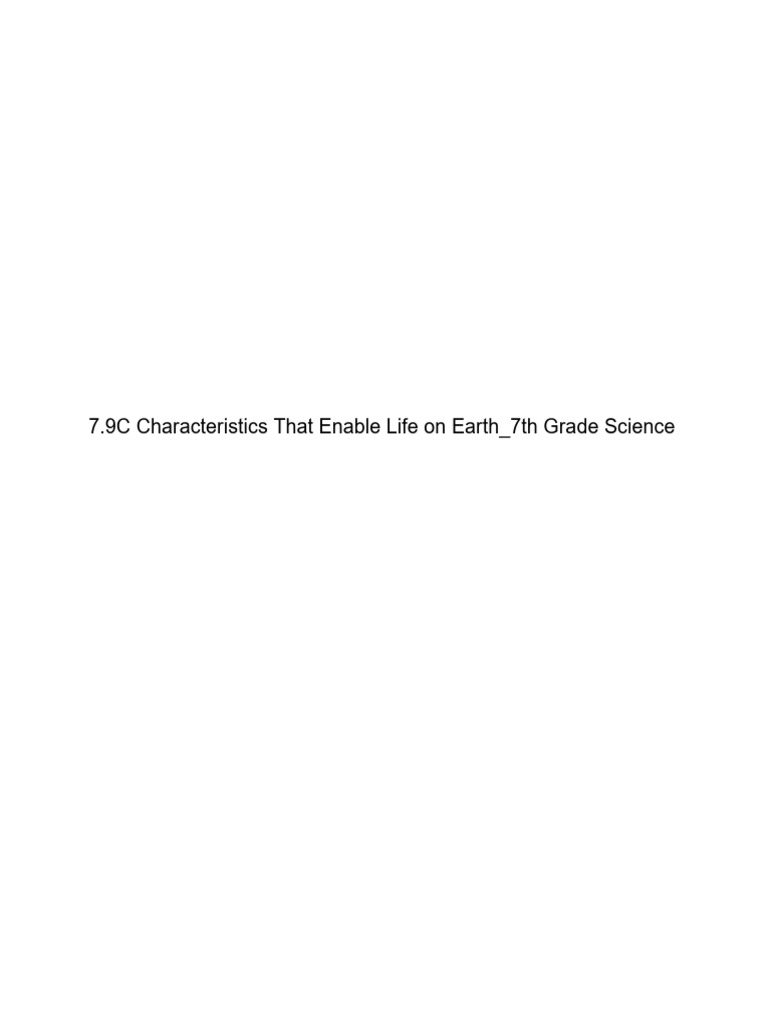 7.9C Characteristics That Enable Life On Earth - 7th Grade Science ...