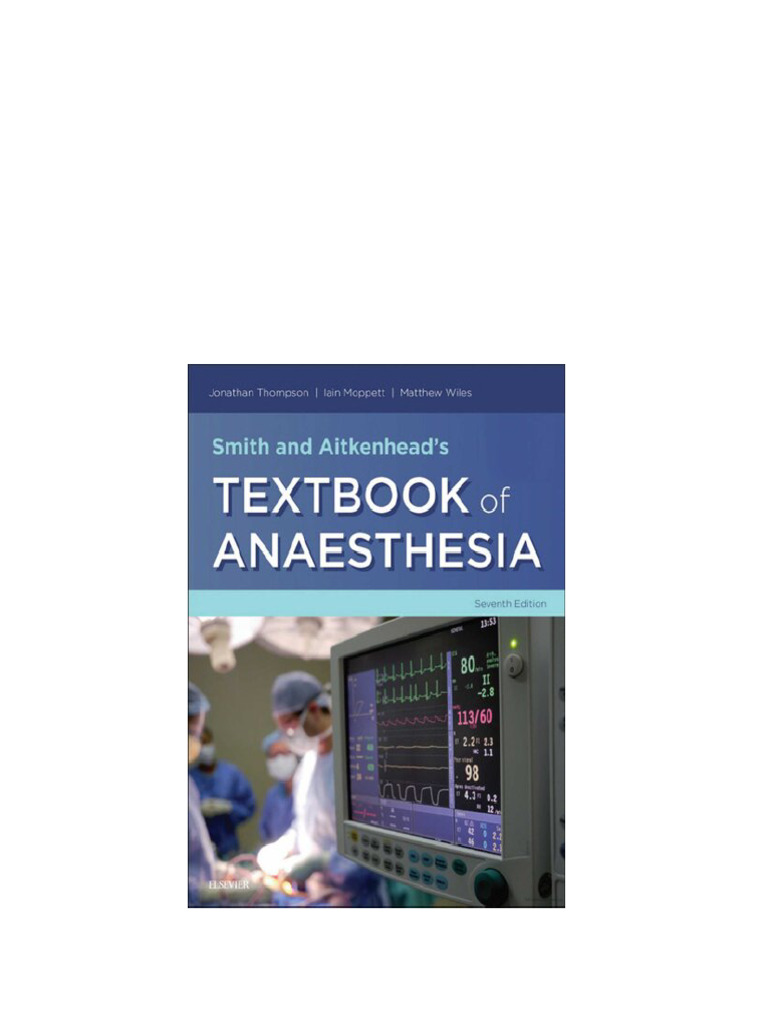 Smith and Aitkenhead’s Textbook of Anaesthesia 7th Edition Jonathan Thompson - eBook PDF pdf ...