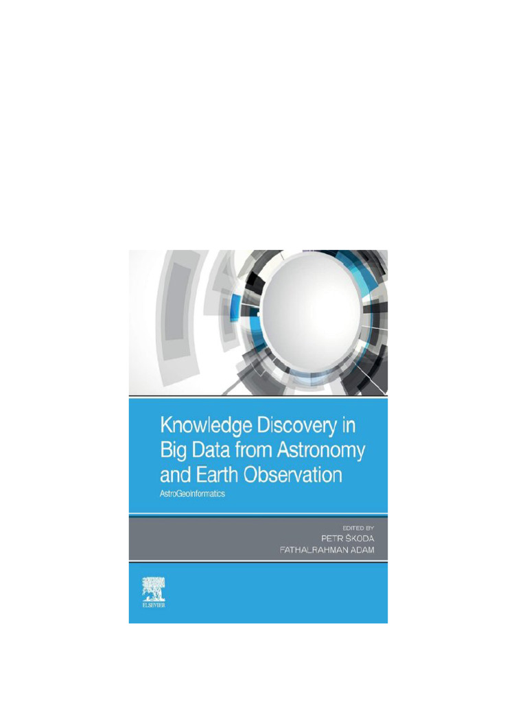 Knowledge Discovery in Big Data from Astronomy and Earth Observation ...