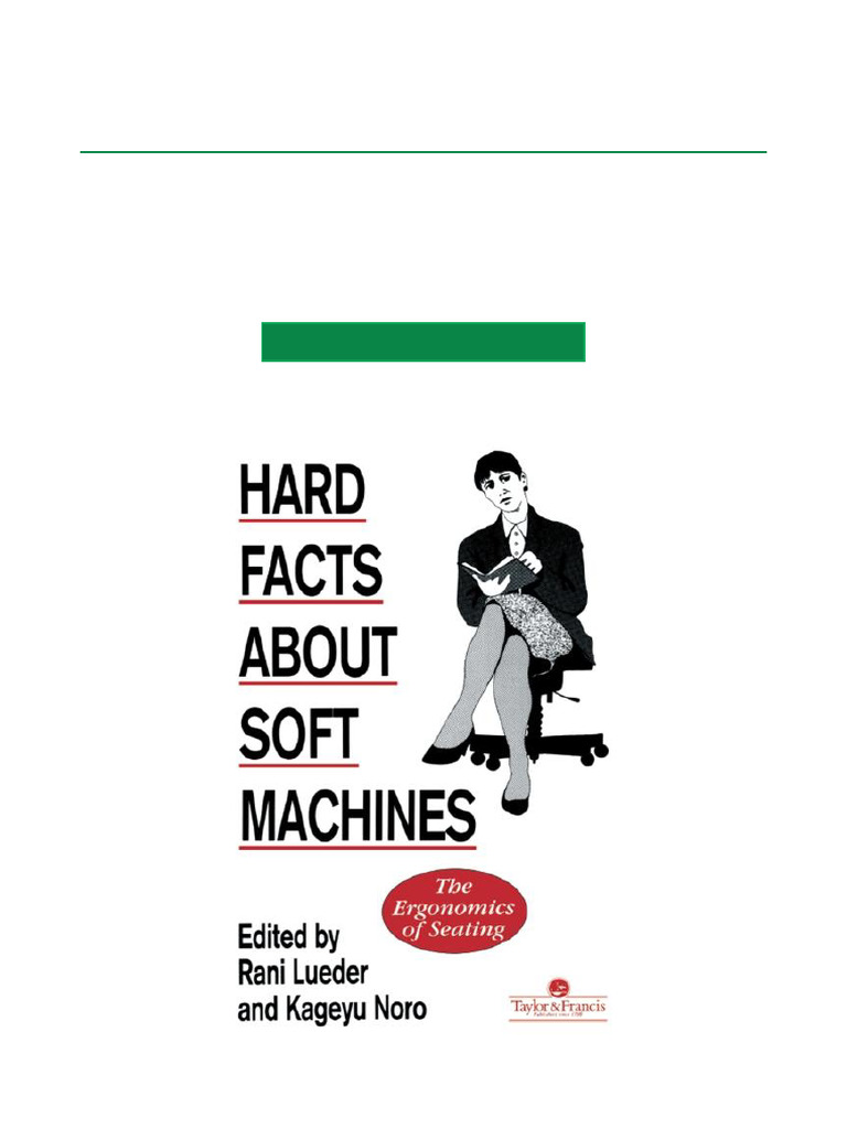 Just Released Hard Facts About Soft Machines The Ergonomics Of Seating ...