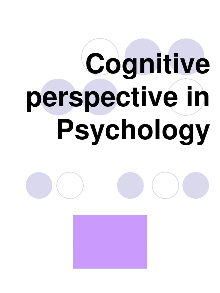 Cognitive Perspective in Psychology | PDF | Cognitive Psychology ...