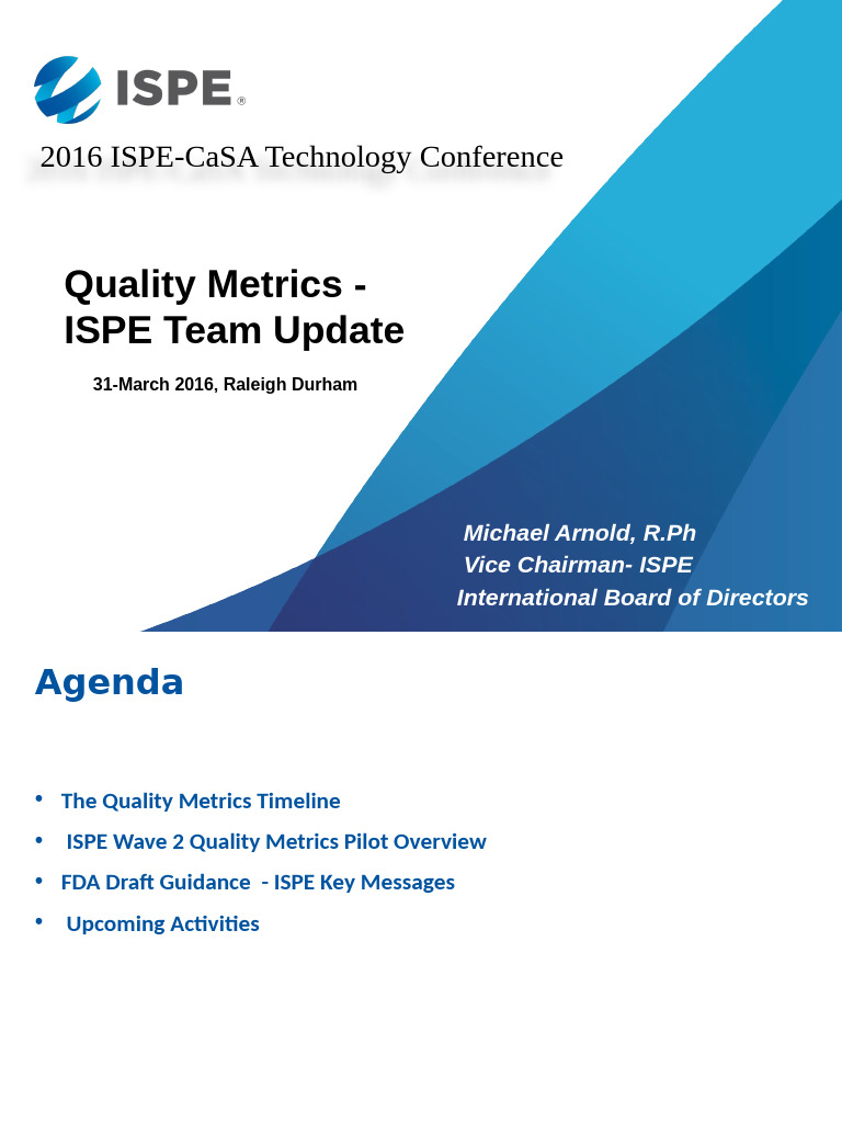 Regulatory Compliance & Quality Metrics Quality Metrics Michael Arnold ...