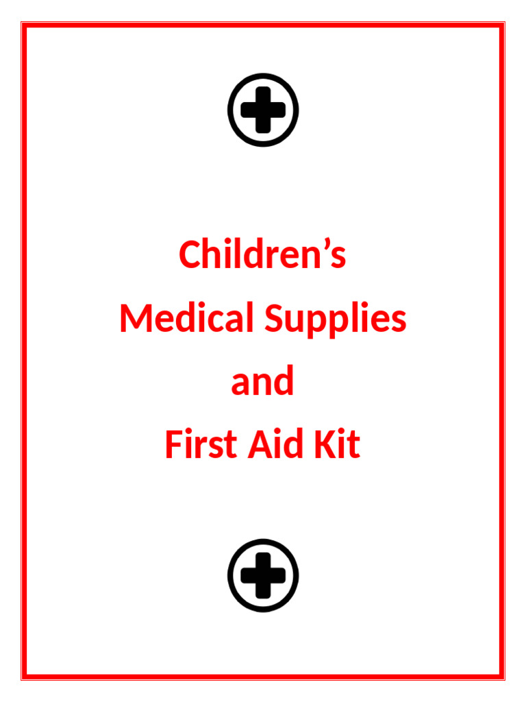 Children's Medical Supplies & First Aid Kit | PDF