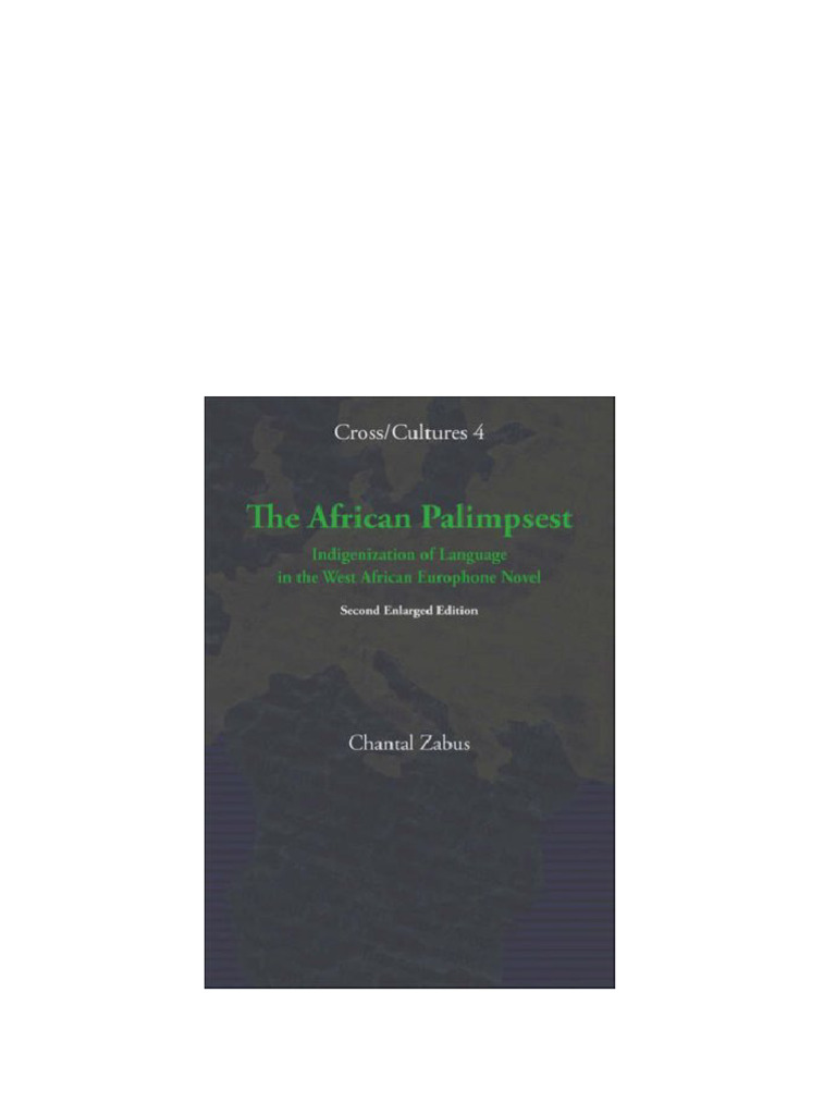 The African Palimpsest Indigenization of Language in the West African ...