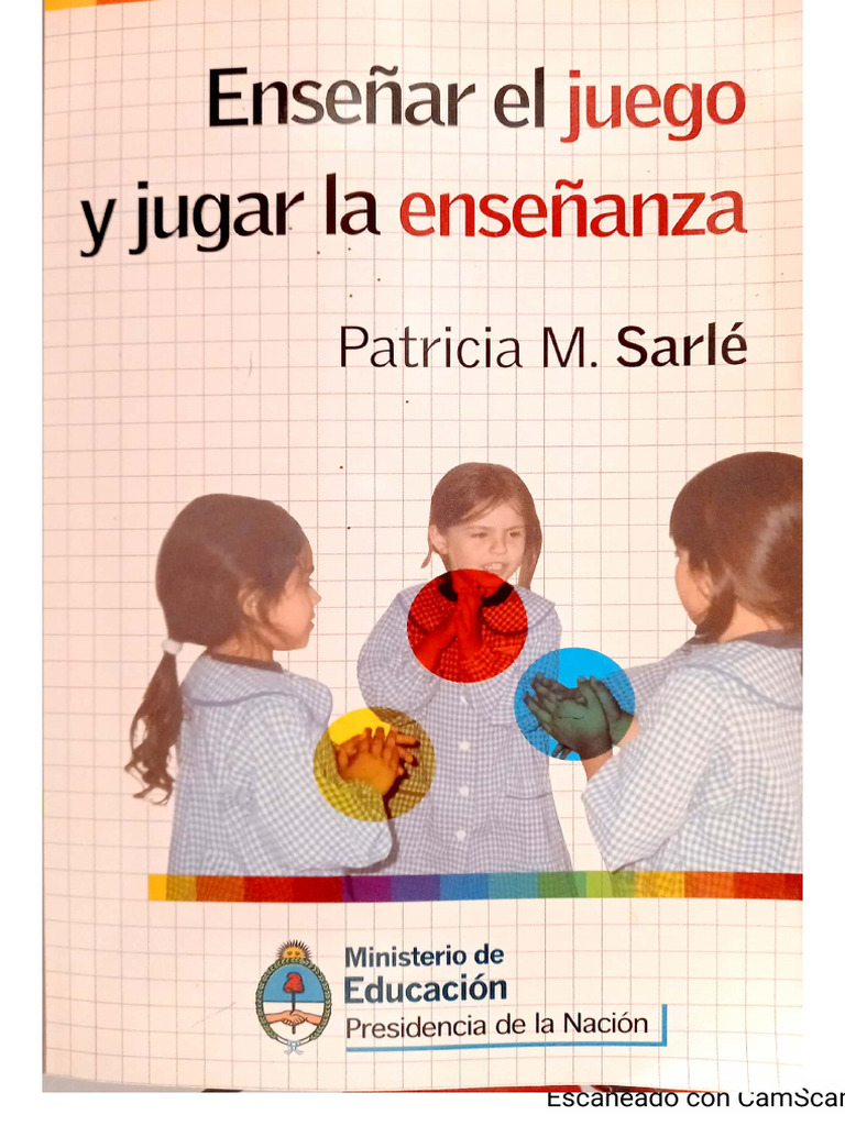 Sarlé - Cap. 4 - Enseñar El Juego y Jugar La Enseñanza | PDF
