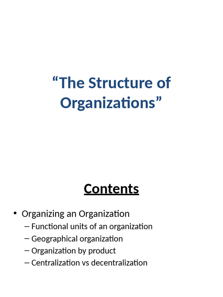 The Structure of Organizations (Organizing An Organization and ...