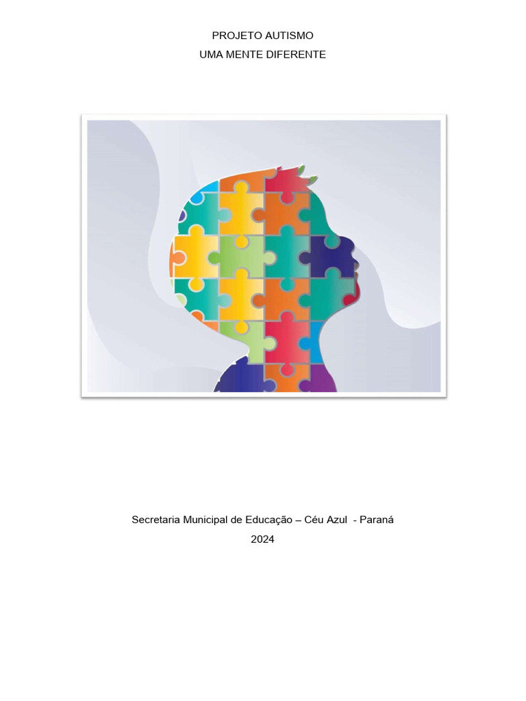 PROJETO AUTISMO UMA MENTE DIFERENTE 2024 | PDF | Autismo | Pedagogia
