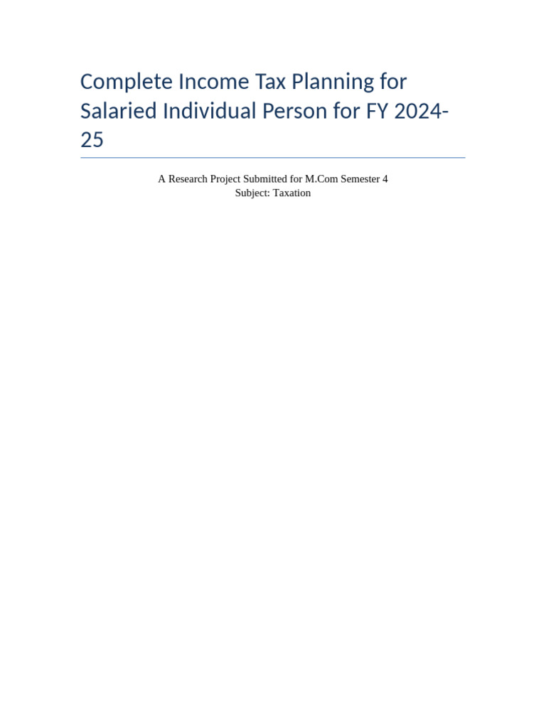 Complete Income Tax Project FY2024-25 FINAL | PDF | Taxes | Tax Deduction