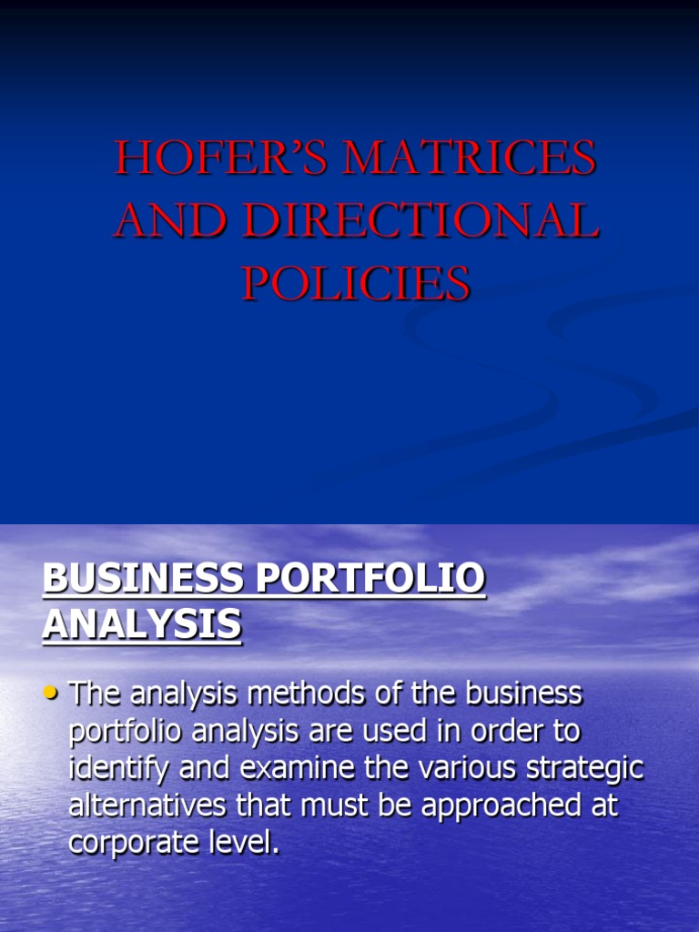 Hofer's Matrices and Directional Policies | PDF | Strategic Management ...