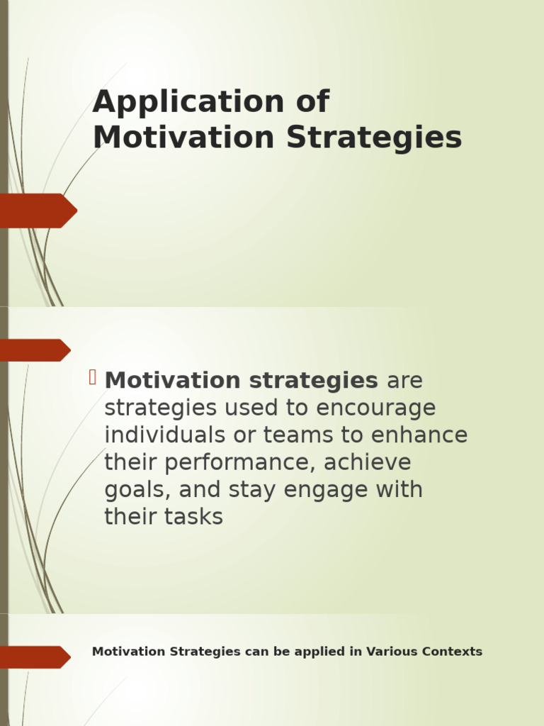 Application of Motivation Strategies | PDF | Motivation | Motivational