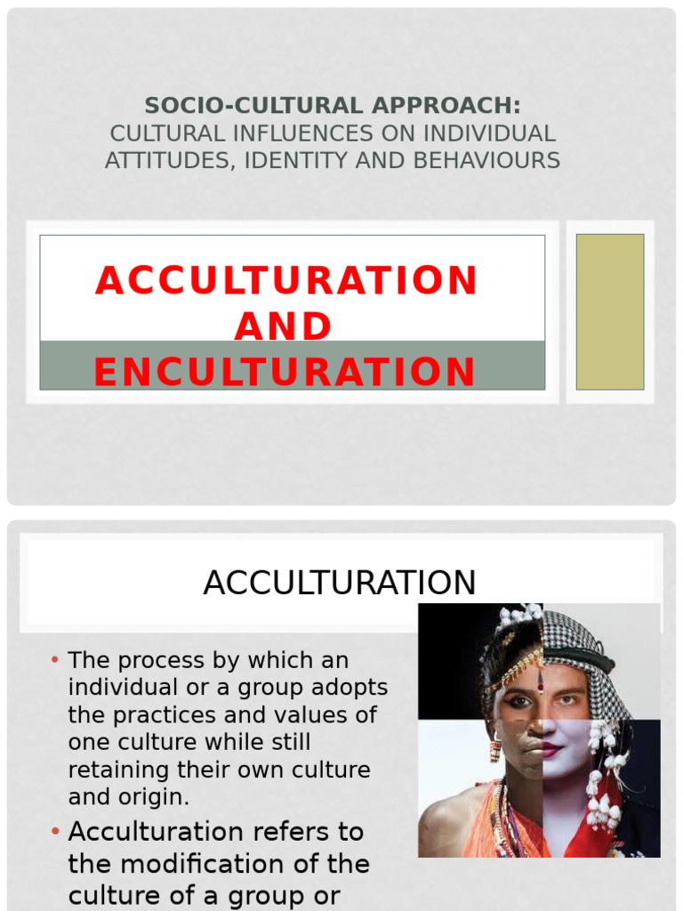 Enculturation and Acculturation | PDF | Psychological Concepts ...