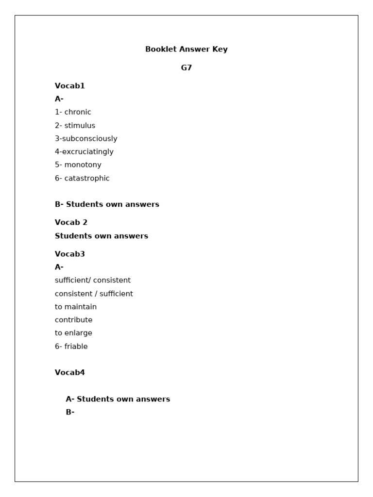 Booklet Answer Key G7 Vocab1 A-: 1-Chronic 2 - Stimulus 3-Subconsciously 4-Excruciatingly 5 ...