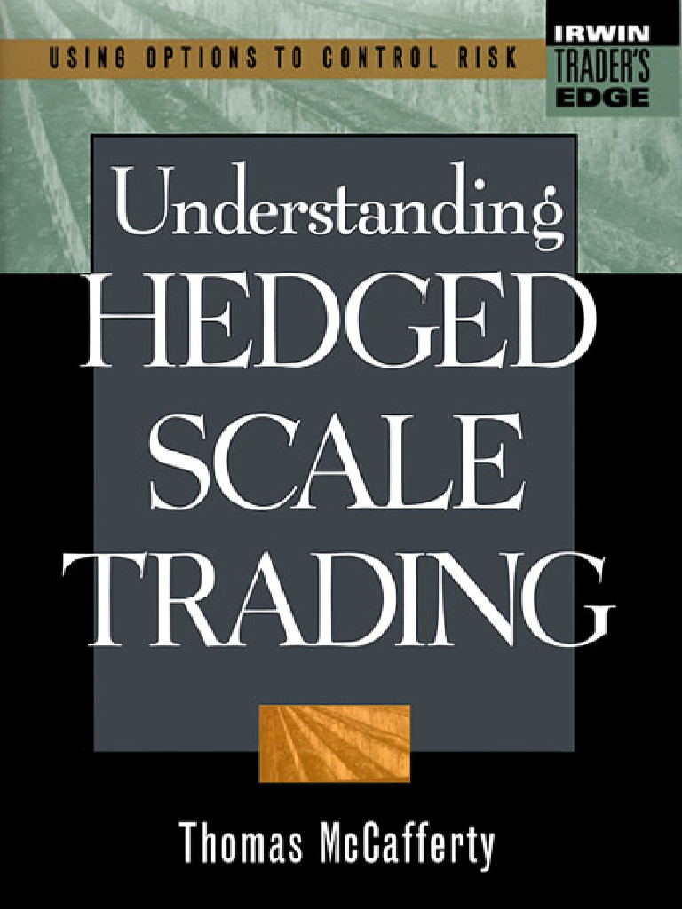 Understanding Hedged Scale Trading | PDF | Futures Contract ...