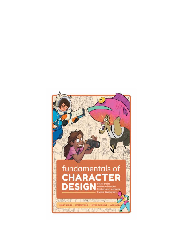 Fundamentals of Character Design How To Create Engaging Characters For Illustration Animation ...
