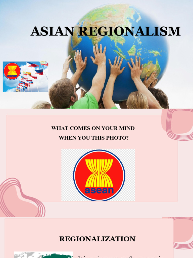 Understanding Asian Regionalism and ASEAN | PDF | Economies ...