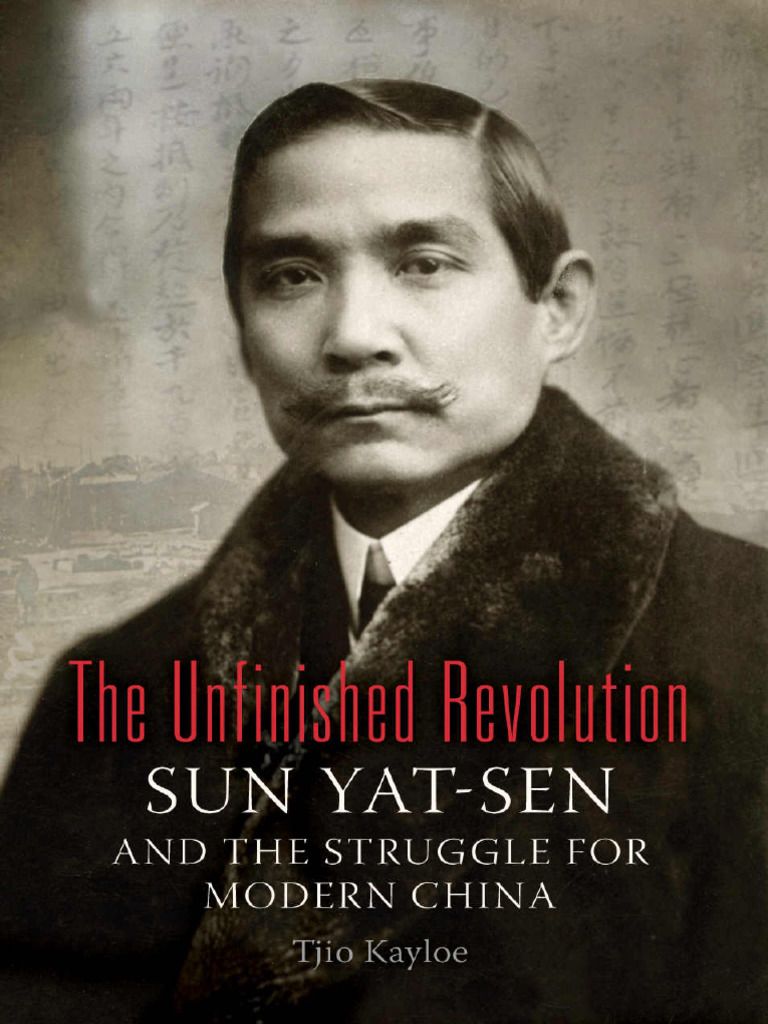 Zlib - Pub The Unfinished Revolution Sun Yat Sen and The Struggle For ...