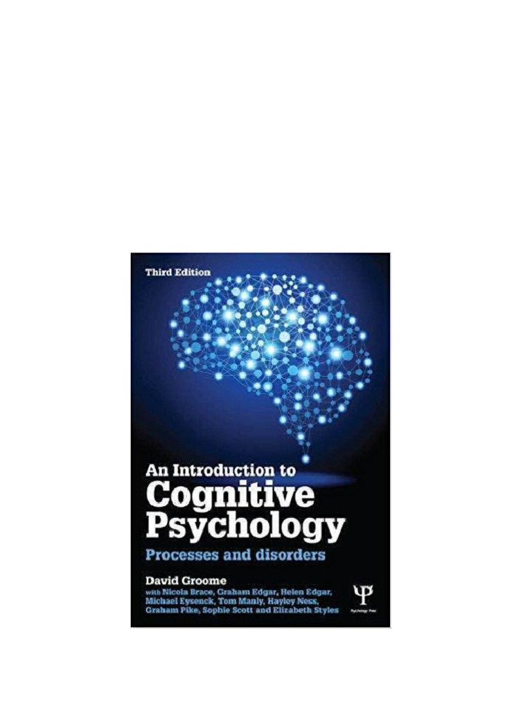 An Introduction To Cognitive Psychology: Processes and Disorders 3rd Edition (Ebook PDF) PDF ...