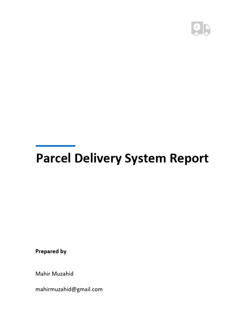 Parcel Delivery System Report | PDF | Software Testing | Courier