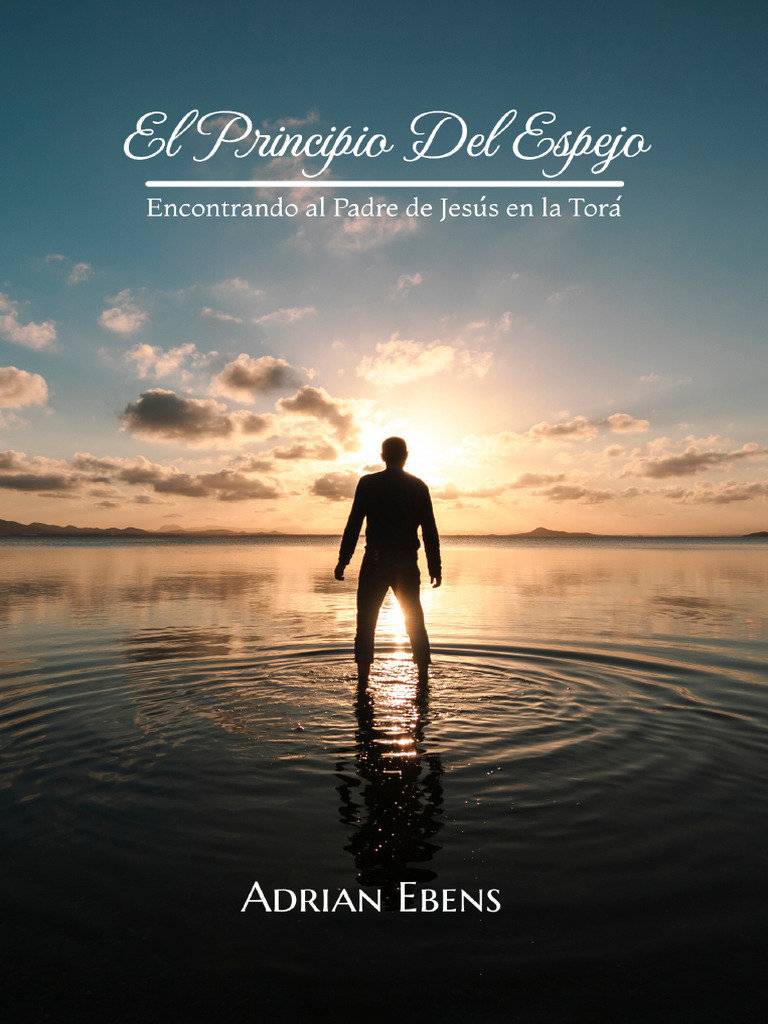 El principio del Espejo - Adrian Ebens | PDF | Amor | Cristo (título)