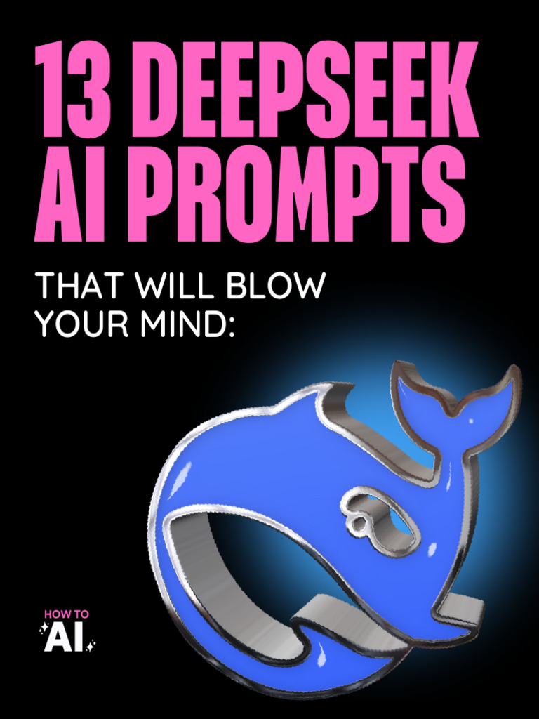 13 Mind-Blowing Deepseek Prompts | PDF