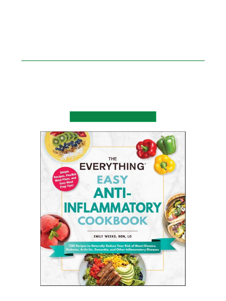 Explore The Everything Easy Anti Inflammatory Cookbook 200 Recipes To Naturally Reduce Your Risk ...
