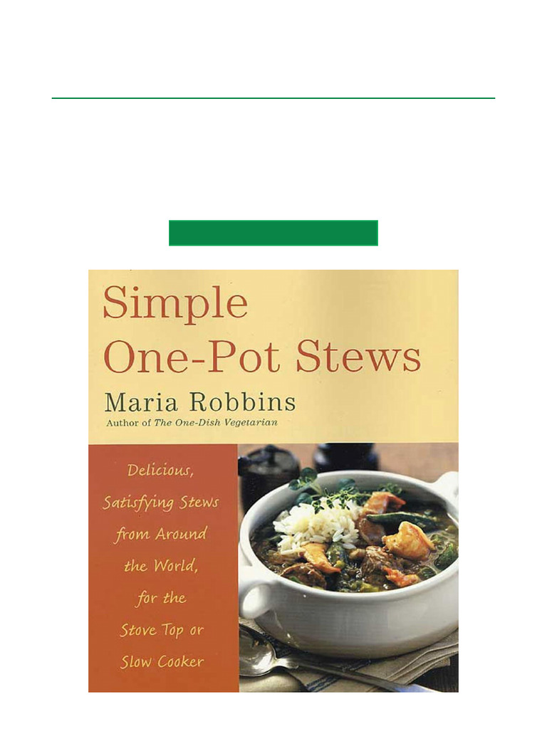 Top Rated Simple One Pot Stews Delicious, Satisfying Stews From Around ...