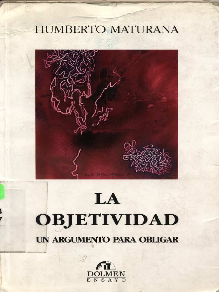 Humberto Maturana La Objetividad Un Argu | PDF