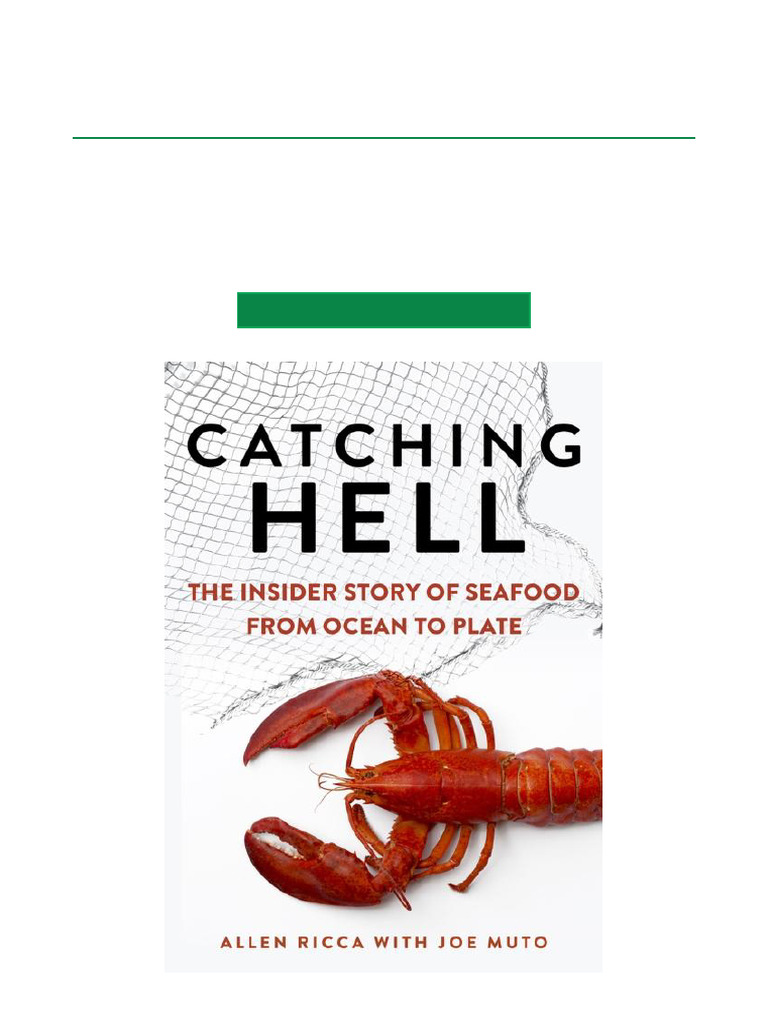 Most Downloaded Catching Hell The Insider Story of Seafood From Ocean To Plate New Edition PDF | PDF
