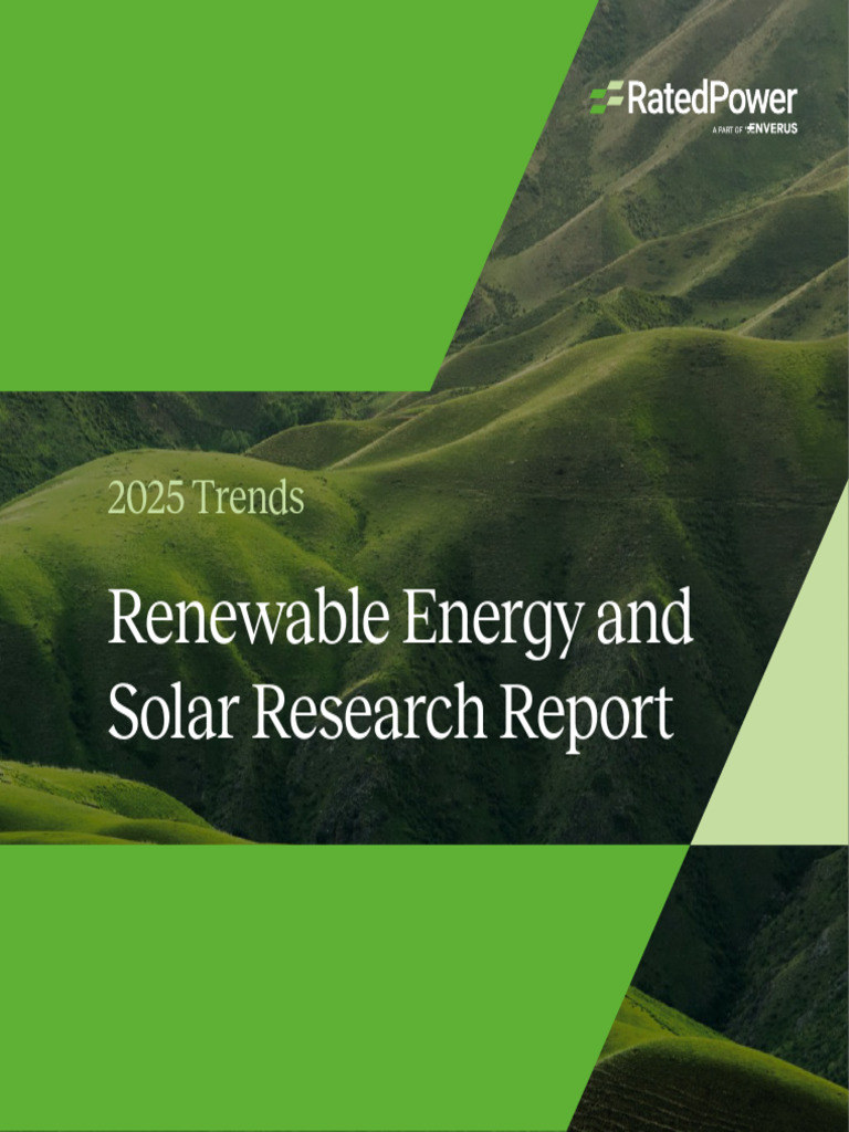 Renewable Energy and Solar Research Report Trends Report 2025 | PDF ...
