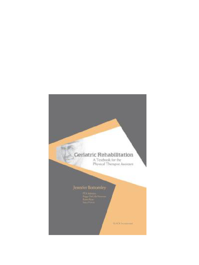 Geriatric Rehabilitation A Textbook For The Physical Therapist ...