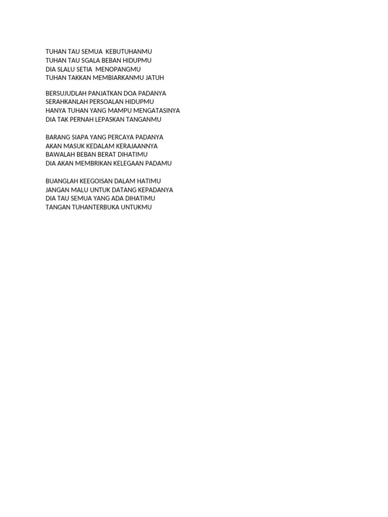 Tuhan Tau Semua Kebutuhanmu Tuhan Tau Sgala Beban Hidupmu | PDF
