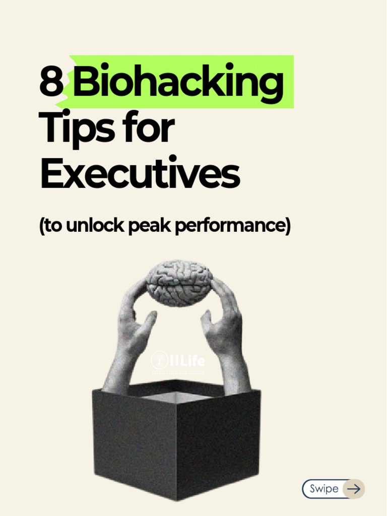 8 Biohacking Tips For Executive Level Peak Performance 1730123853 | PDF