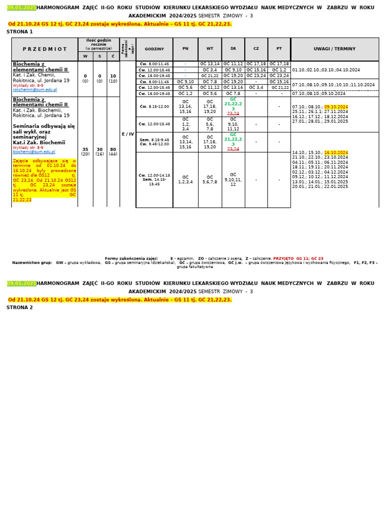 Uwagi / Terminy: Od 21.10.24 GS 12 Tj. GĆ 23,24 Zostaje Wykreślona. Aktualnie - GS 11 Tj. GĆ 21 ...