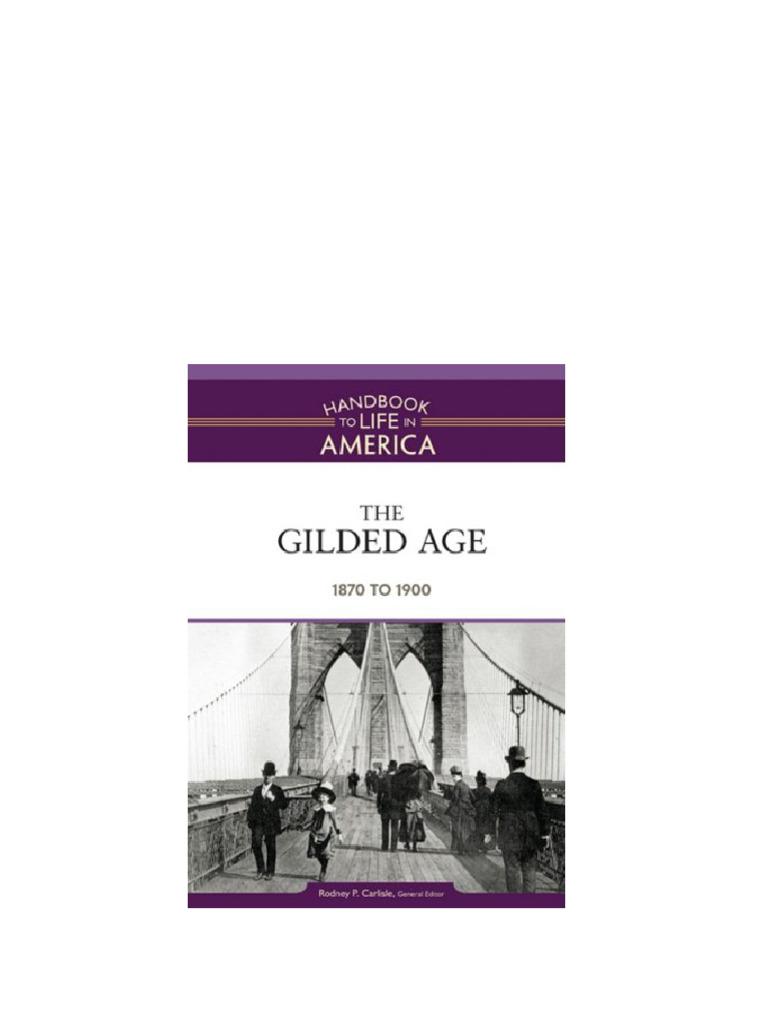 The Gilded Age 1870 To 1900 1st Edition Rodney P. Carlisle Download ...