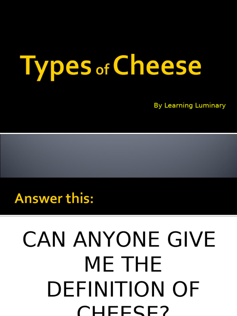 Types of Cheese | PDF | Cheese | Dairy