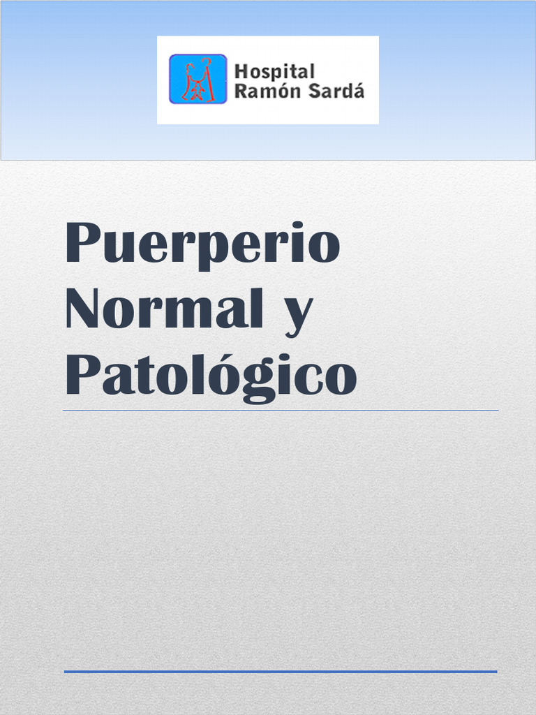 Puerperio Normal y Patológico | PDF | Periodo posparto | Parto
