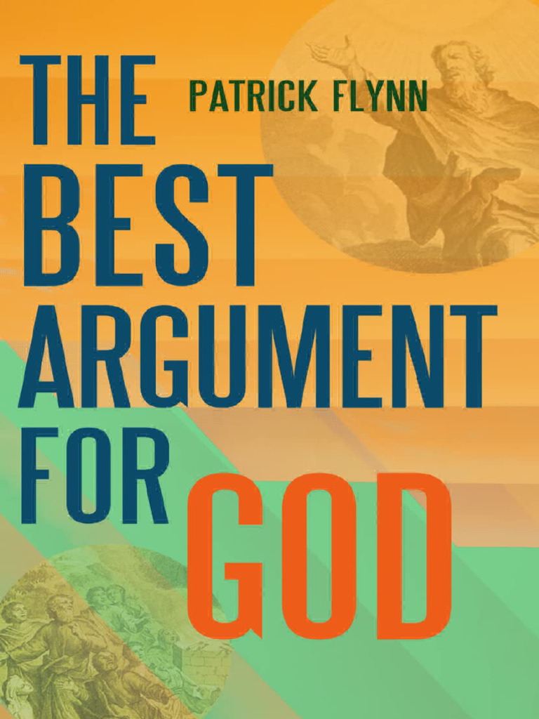 The Best Argument For God - Flynn, Patrick - 9747 | PDF | Existence Of ...