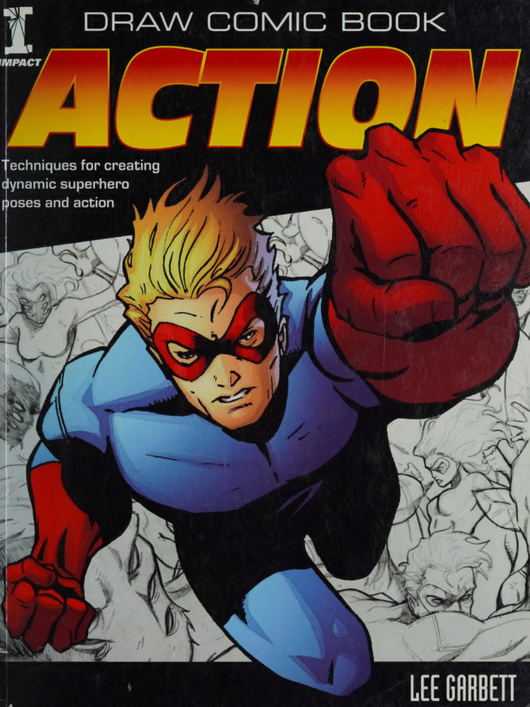 Draw Comic Book Action - Garbett, Lee - Cincinnati, Ohio, Newton Abbot ...