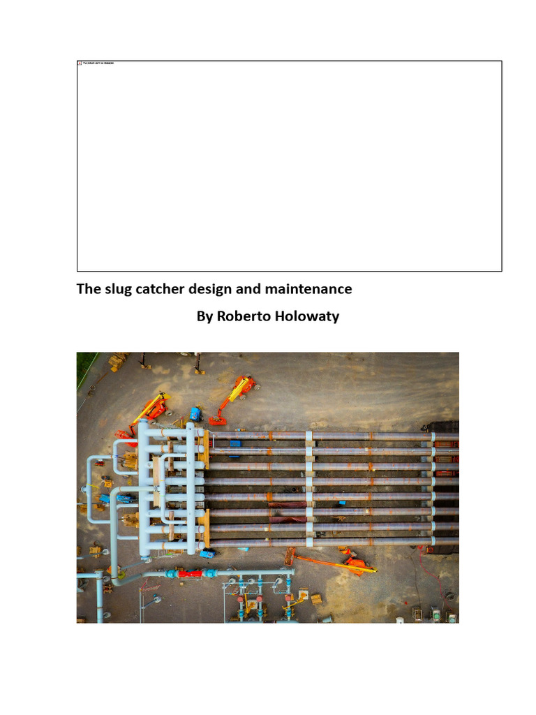 The Slug Catcher Design and Maintenance | PDF | Gases | Pipe (Fluid ...
