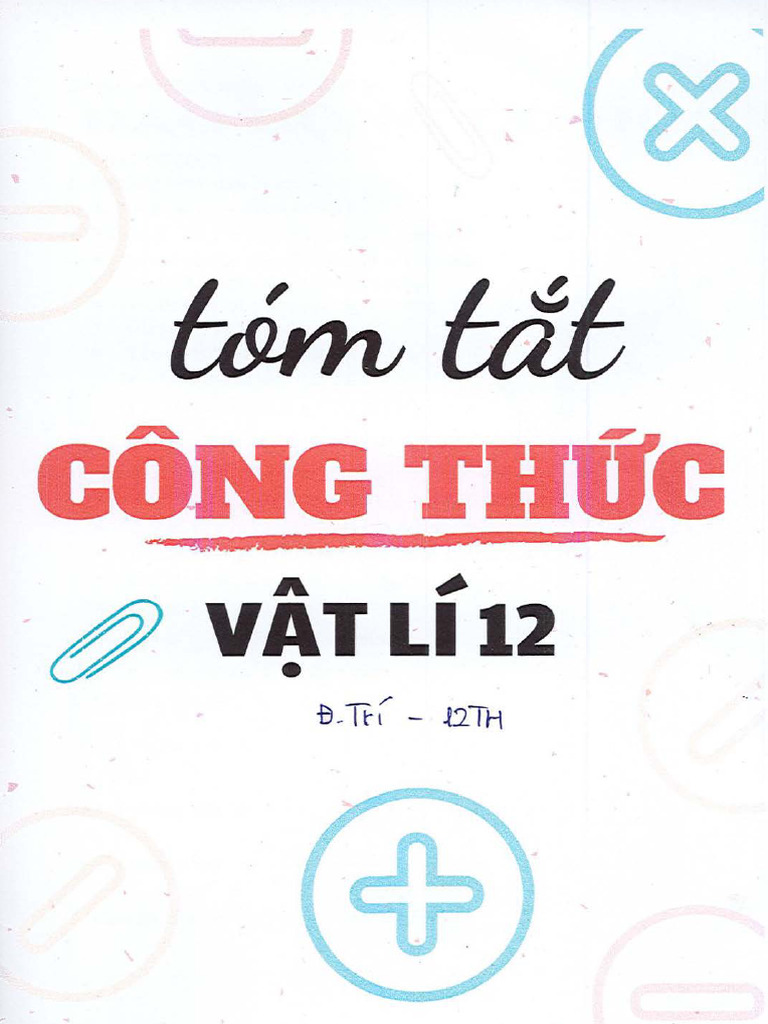 Tom Tat Cong Thuc Vat Ly 12 | PDF | Vietnam