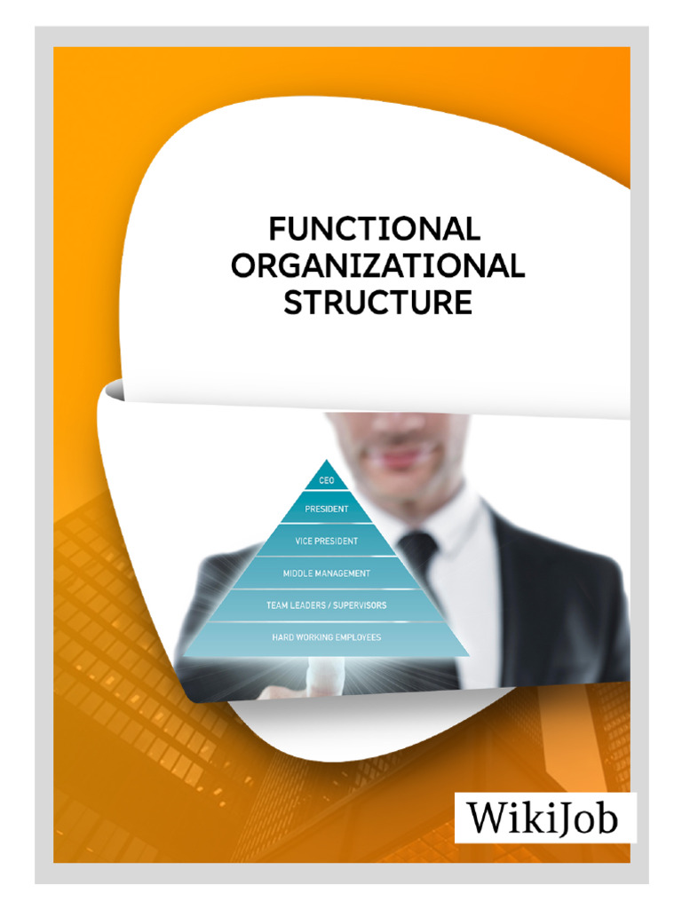 Functional Organizational Structure | PDF | Organizational Structure ...
