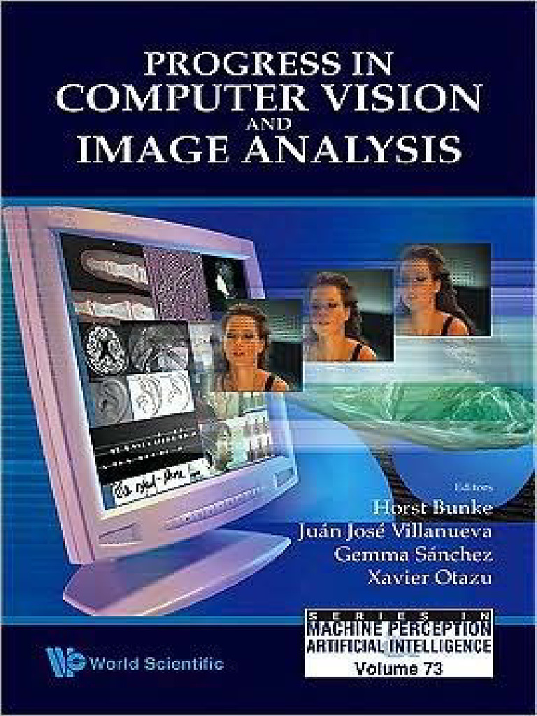 Progress in Computer Vision and Image Analysis (Series in Machine Perception - Artifical ...