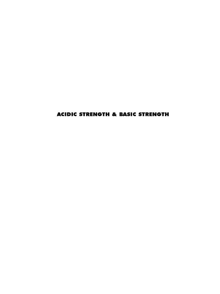 Acidic Strength-Basic Strength | PDF