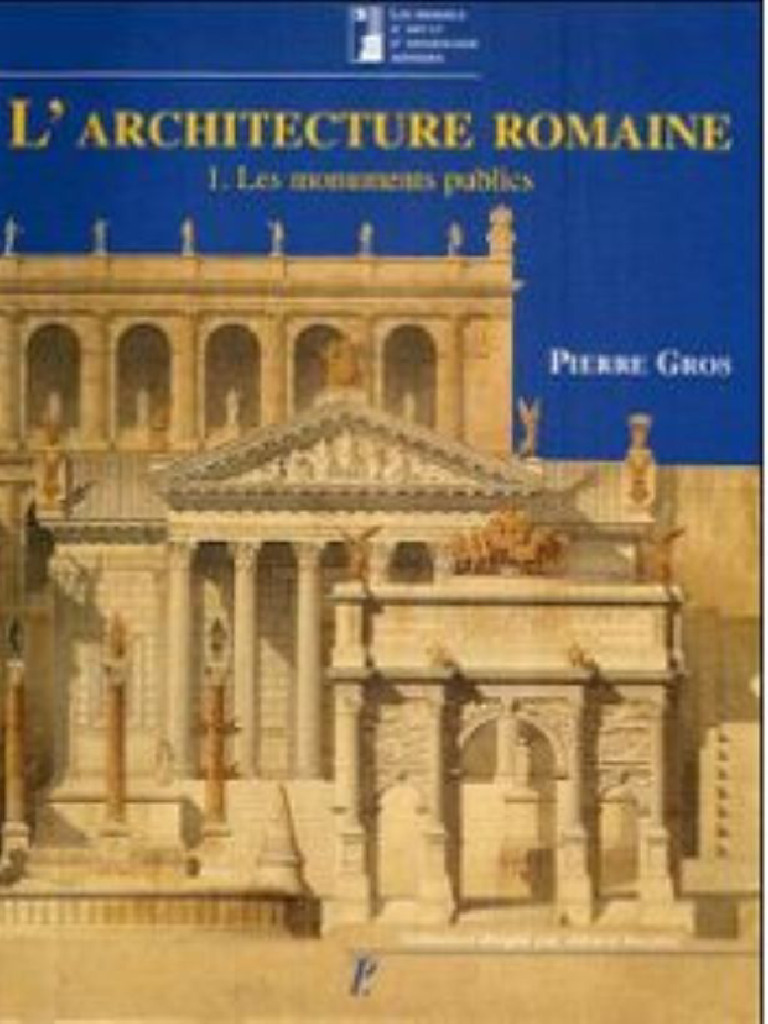 Gros - Larchitecture Romaine by Pierre Gros | PDF